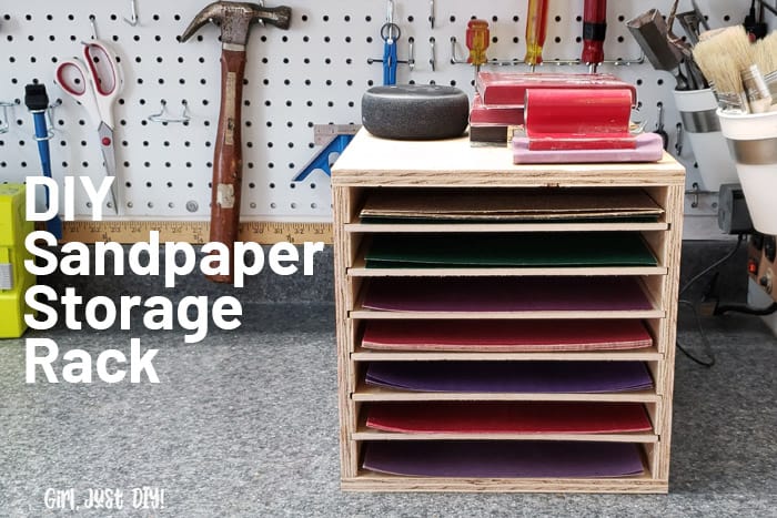 DIY Sandpaper Storage Rack - Girl, Just DIY!
